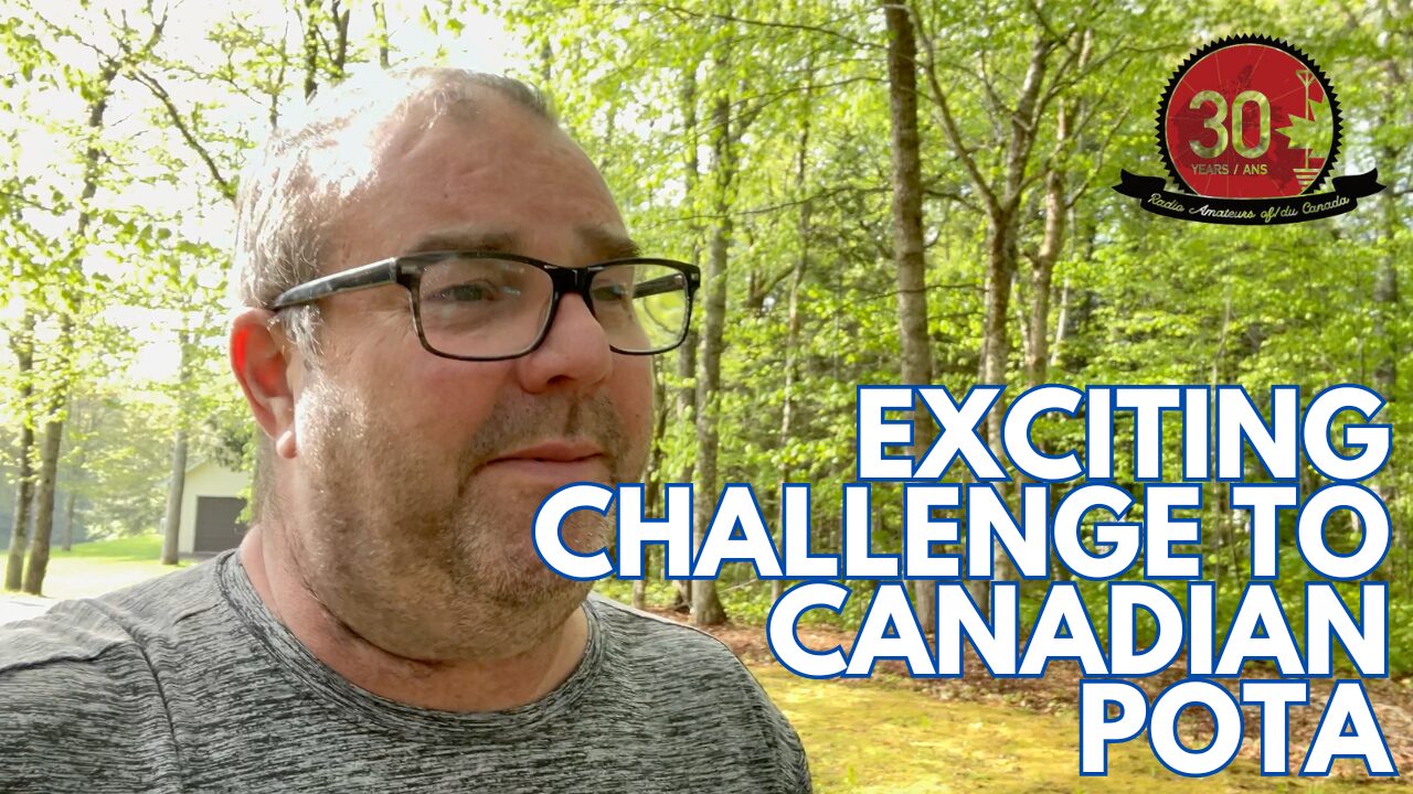 RAC Challenge Adds Excitement To Canadian POTA –Out N' Aboot