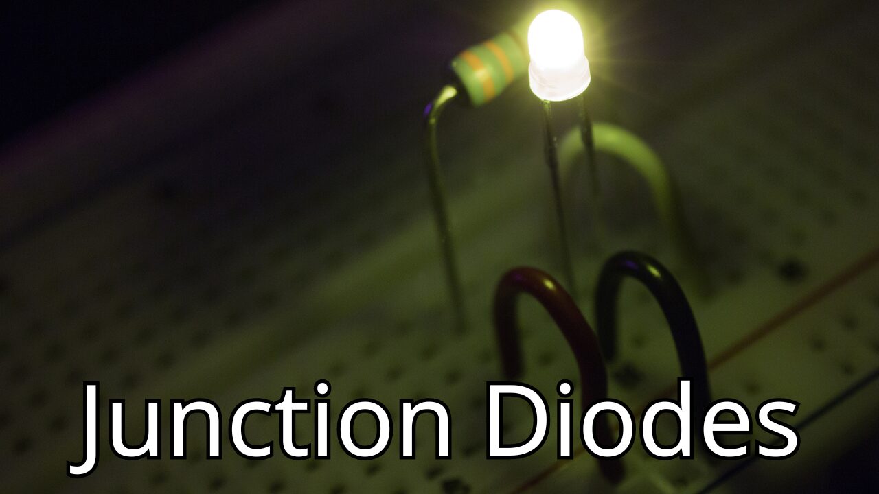 Junction Diodes Explained: Semiconductor Basics