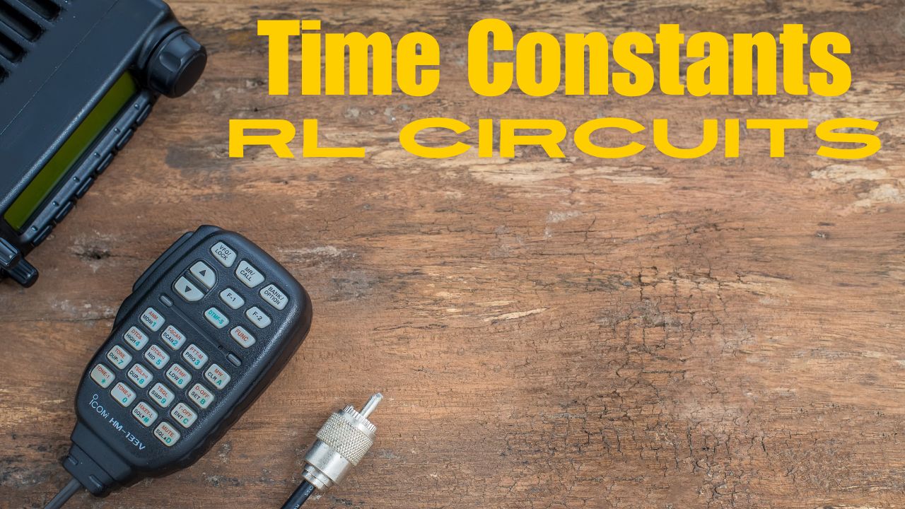 Time Constants In RL Circuits | Understanding Electrical Behavior